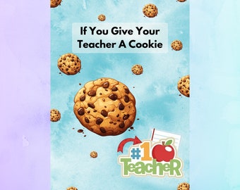 If You Give Your Teacher a Cookie - Etsy