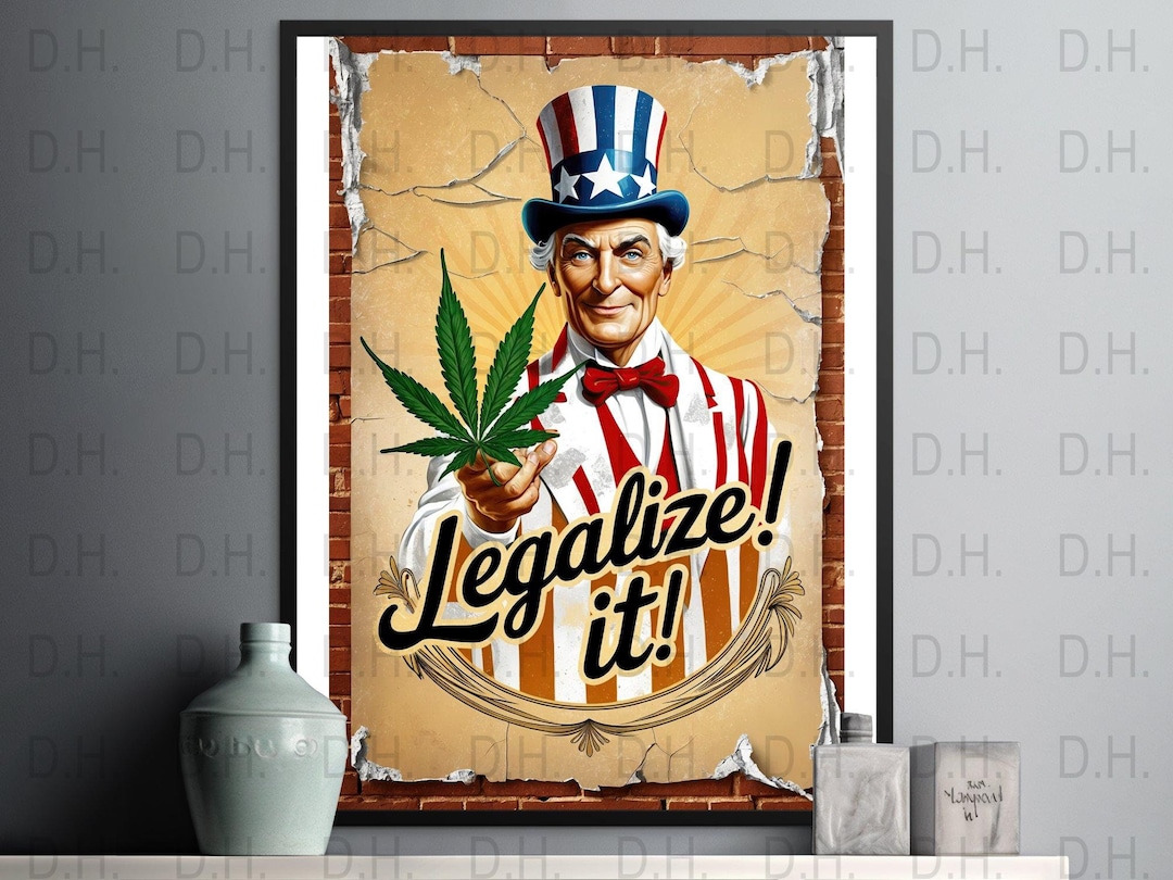 Legalize It Poster, Cannabis Themed Digital Art, Funny Uncle Sam Weed ...