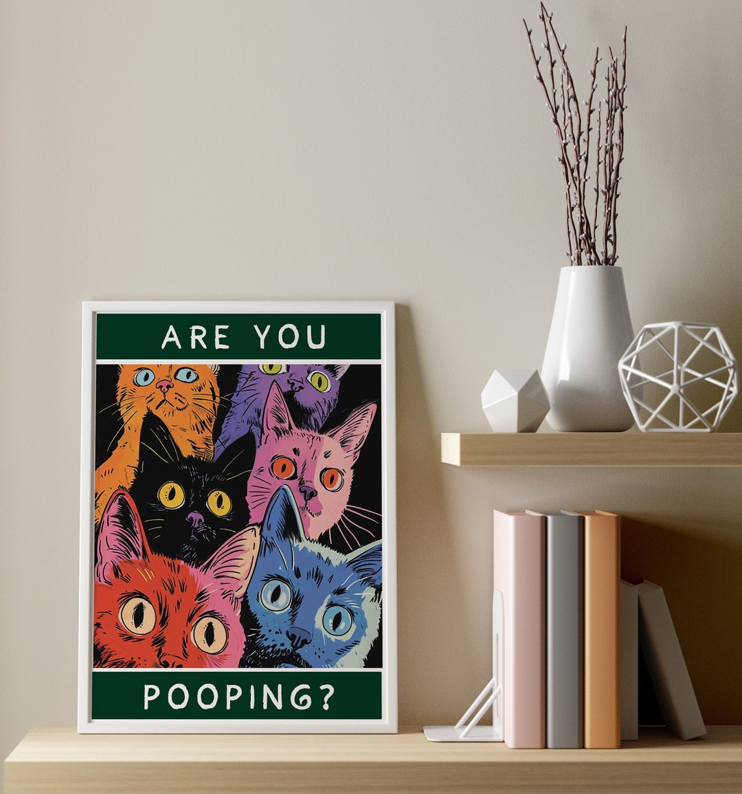 Cat Print, Are You Pooping Cat Art, Humorous Bathroom Signs, Funny Cat ...