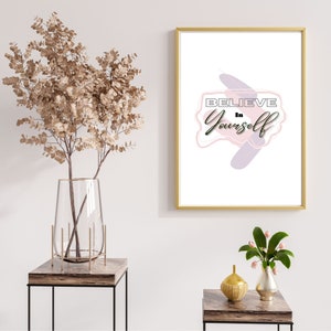 Believe in Yourself Art Print: Motivational Home Decor (digital ...