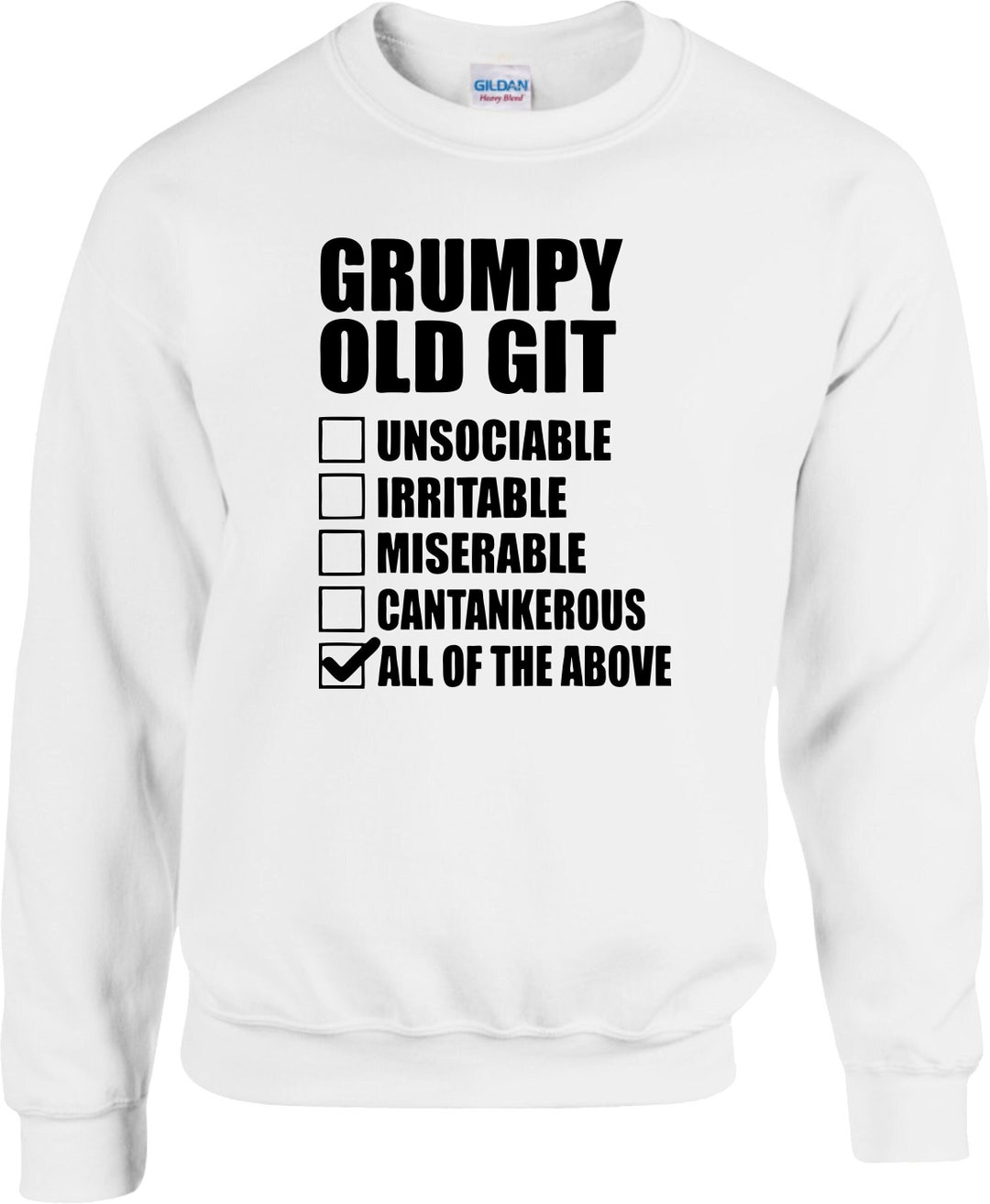 Grumpy Old Git Sweatshirt, Grumpy Jumper,unsociable Irritable Miserable ...
