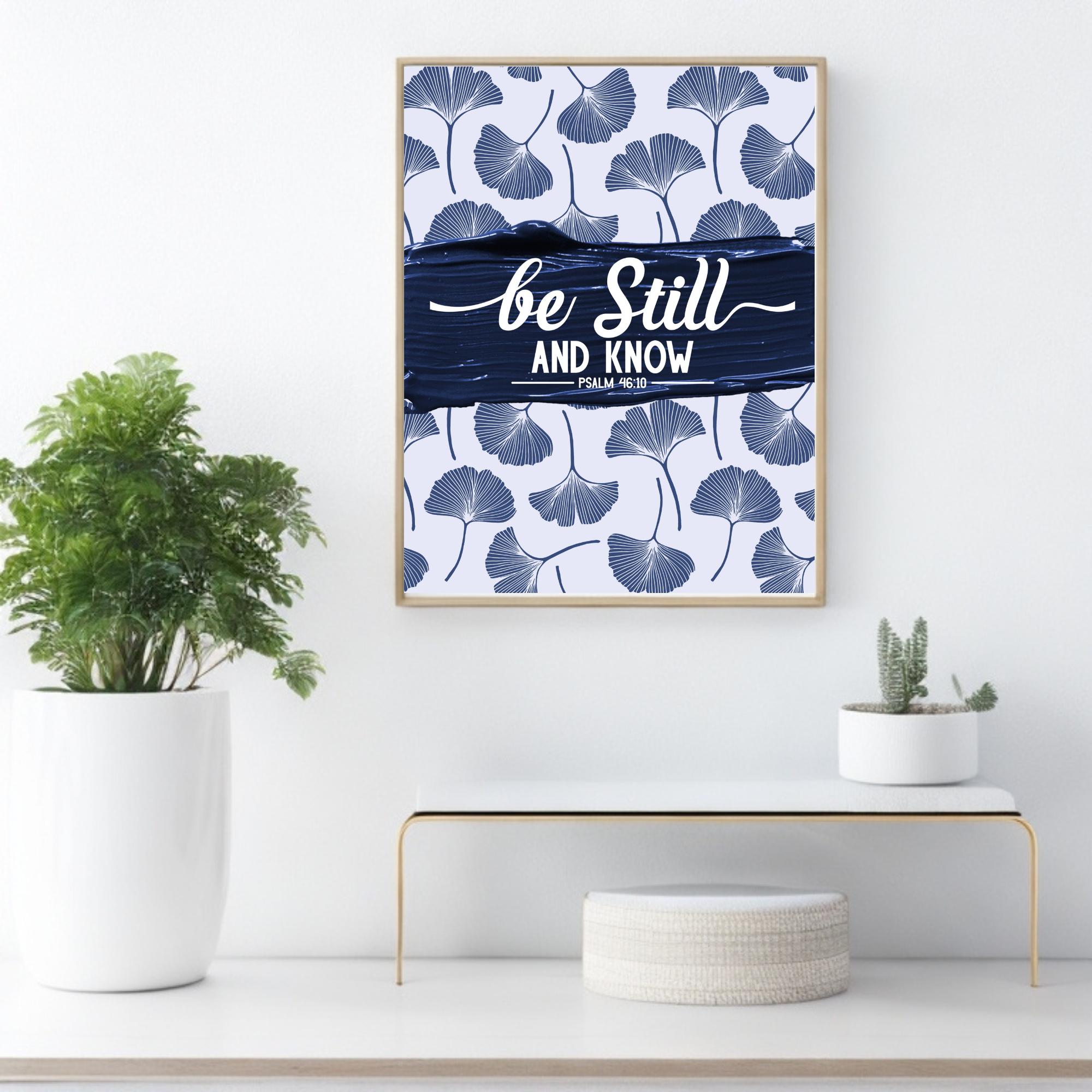 Be Still and Know, Psalm 46:10, Ginkgo Art Print, Digital Download ...
