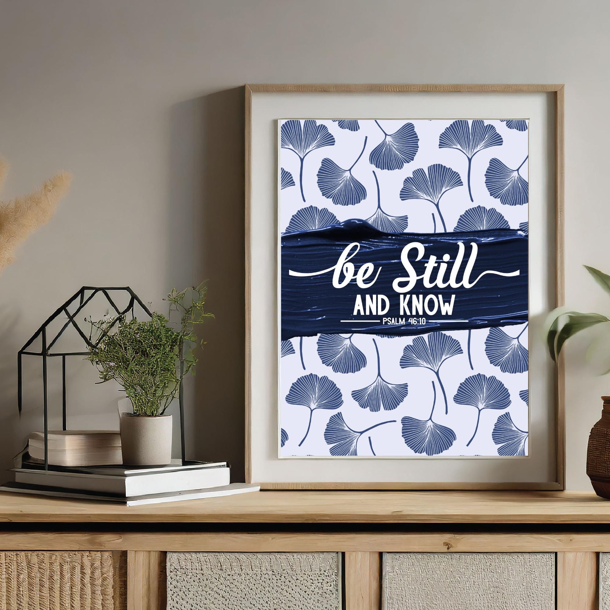 Be Still and Know, Psalm 46:10, Ginkgo Art Print, Digital Download ...