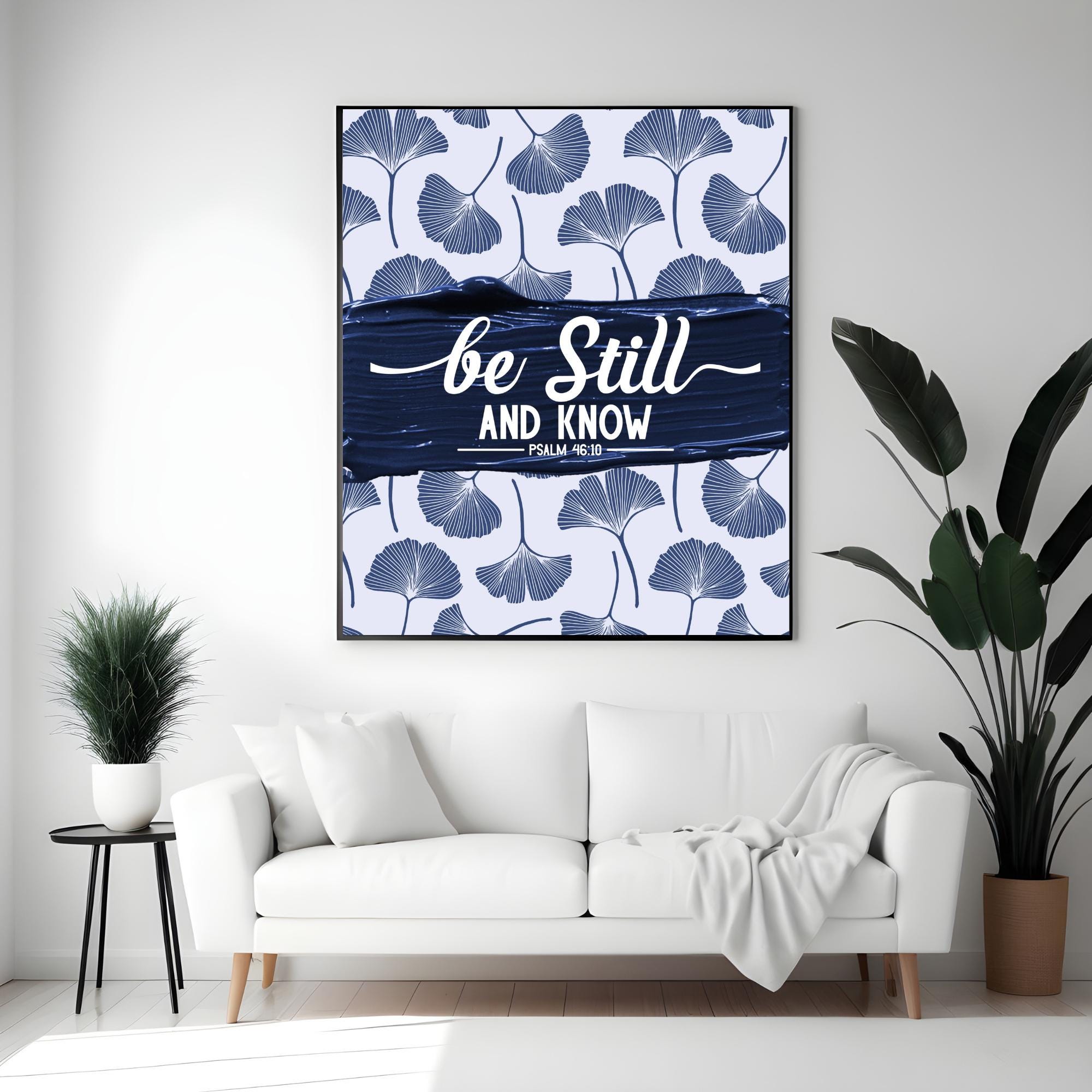 Be Still and Know, Psalm 46:10, Ginkgo Art Print, Digital Download ...