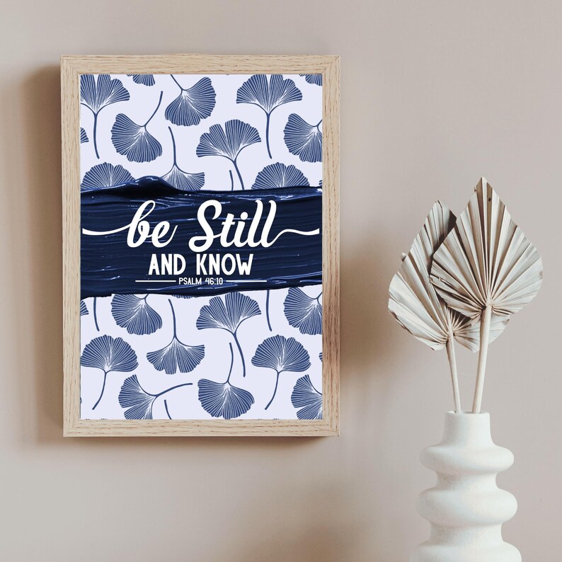 Be Still and Know, Psalm 46:10, Ginkgo Art Print, Digital Download ...