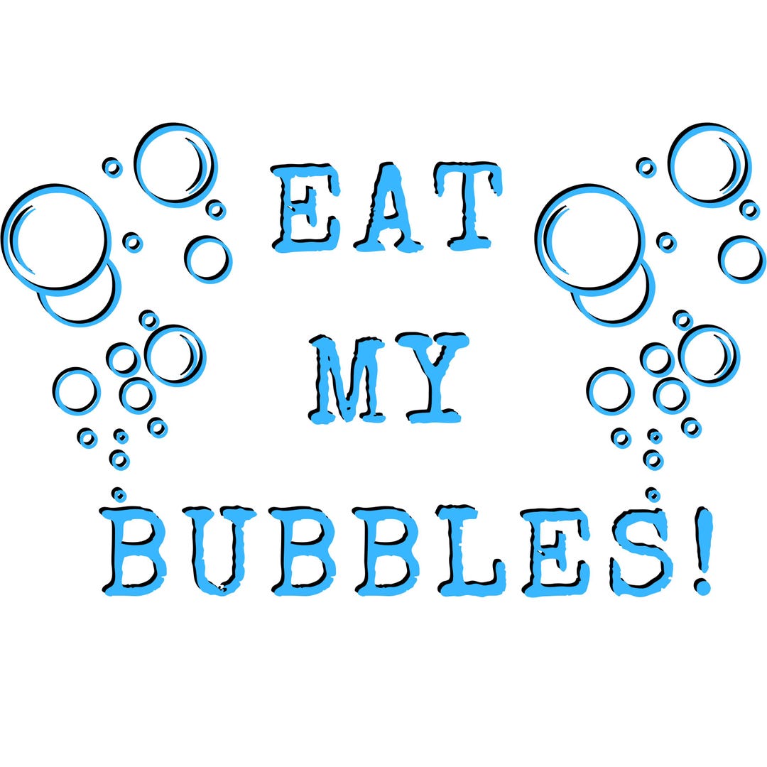 Eat My Bubbles Digital Image - Etsy
