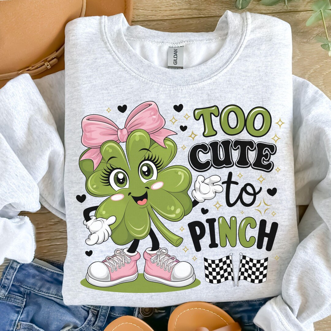 Too Cute to Pinch Png, St Patrick Day Png, Saint Patrick Day Png ...