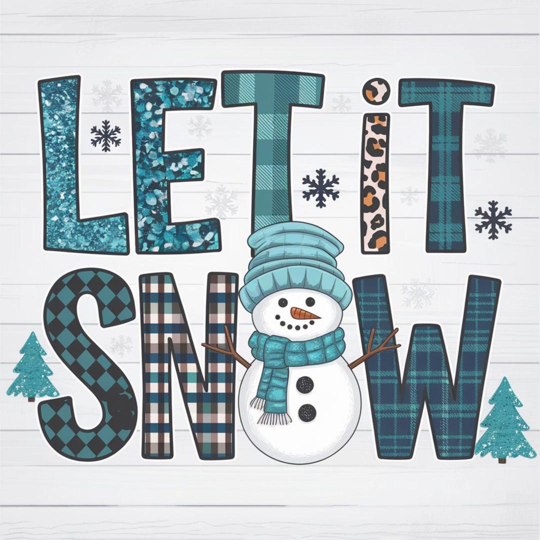 Let It Snow Png, Let It Snow Sign, Snowman Png, Winter Png, Snowmen Png ...