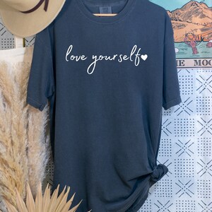 Love Yourself Shirt, Self Love Shirt, Self Care Shirt, Motivational ...