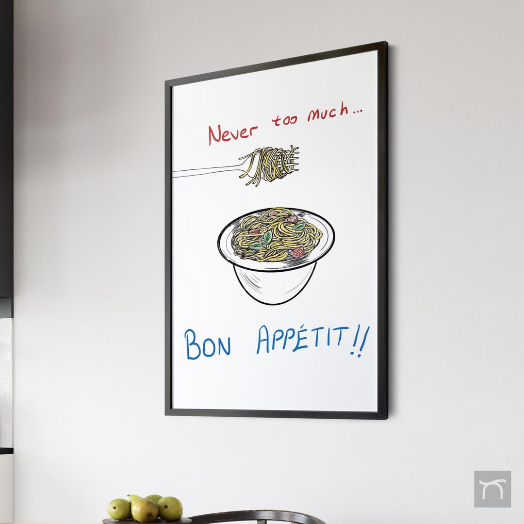 Never Too Much Spaghetti Poster Modern Kitchen Decor Pasta Print