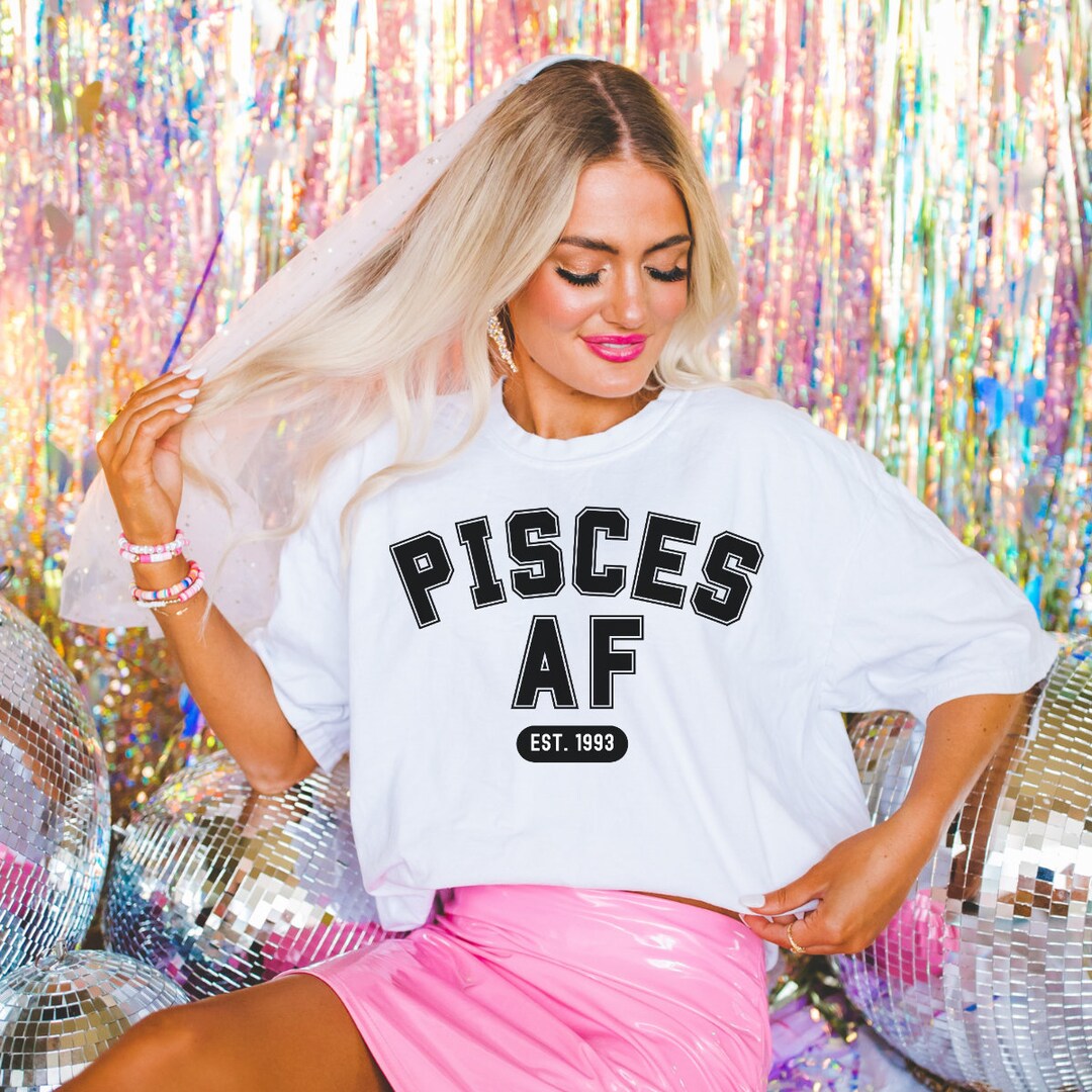Pisces AF Shirt Comfort Colors, Pisces Shirt, Pisces Sign Crewneck ...
