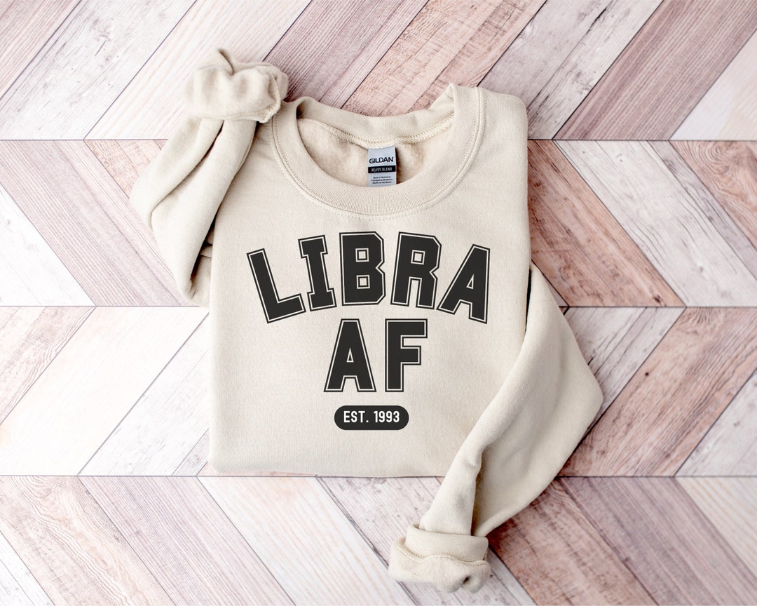 Personalized Libra AF Sweatshirt, Libra Sweatshirt, Libra Sign Crewneck, Libra Gifts, Libra ...