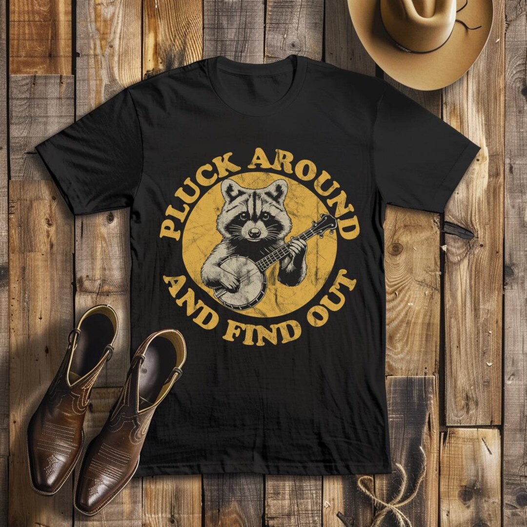 Funny Banjo Shirt – Raccoon “pluck Around and Find Out” Tee for ...