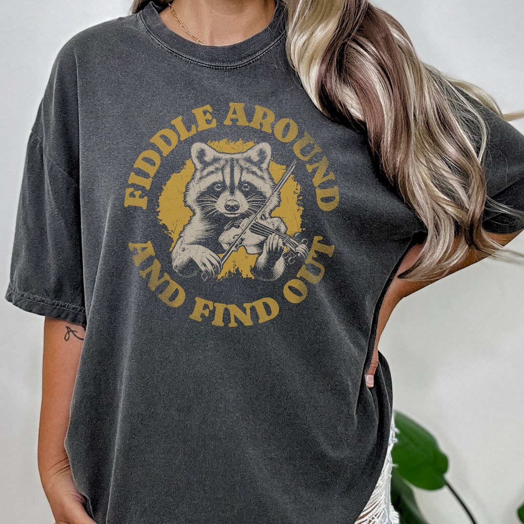 Funny Bluegrass Shirt for Women, Fiddle Around and Find Out - Bluegrass ...
