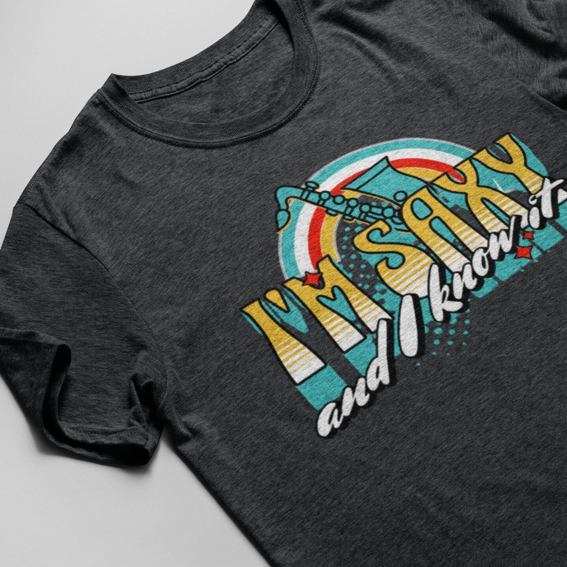 Funny Saxophone Player Shirt, i'm Saxy and I Know It, Unique Musician ...