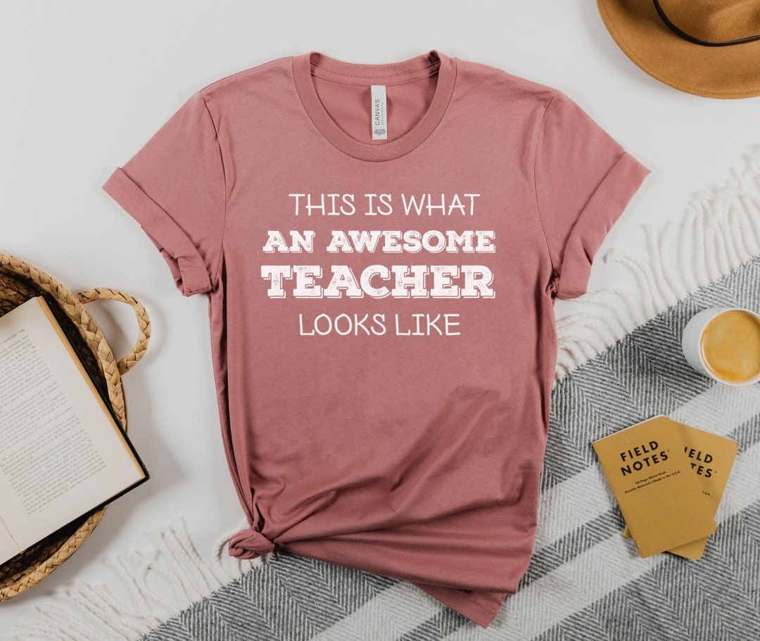 This is What an Awesome Teacher Looks Like Shirt, Funny Teacher Shirt ...