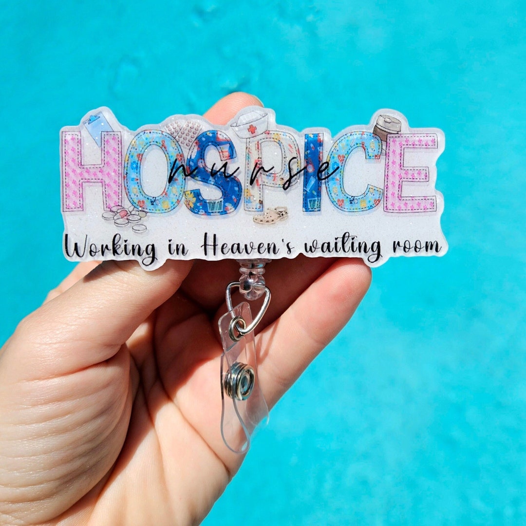 Hospice Nurse Badge Reel Hospice Social Worker Gift Hospice Badge Buddy ...