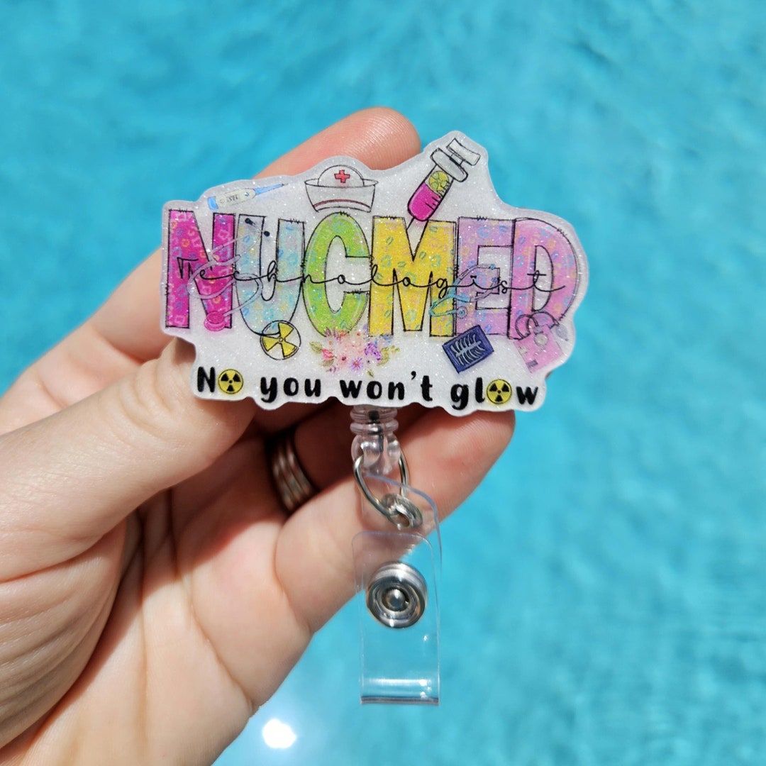 Nuclear Medicine Badge Reel Nuc Med Technologist Id Holder Nuclear ...