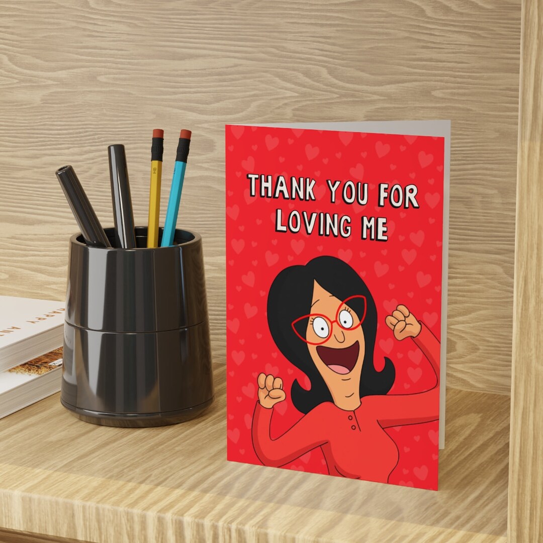 Linda Belcher Thank You for Loving Me Card | Louise Belcher Slap Your ...