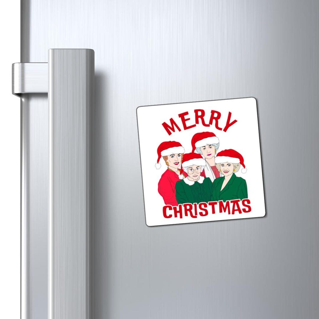The Golden Girls Christmas Magnet | Merry Christmas Rose Blanche Sophia ...