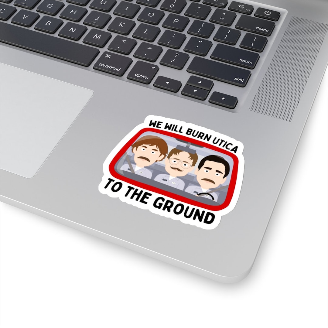 The Office Burn Utica to the Ground Sticker | Dunder Mifflin Kiss-cut ...