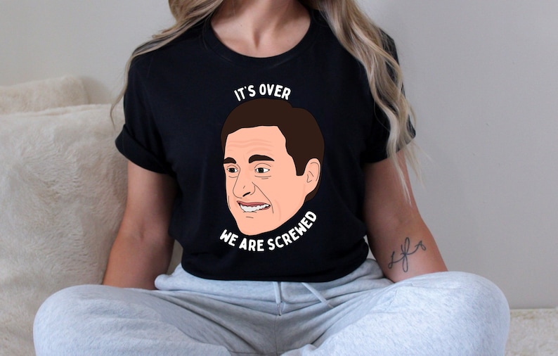 Michael Scott It's Over We're Screwed Shirt | the Office Unisex Ultra ...