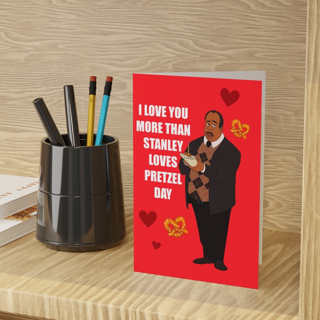 Stanley I Love You More Than Stanley Loves Pretzel Day Card | the ...