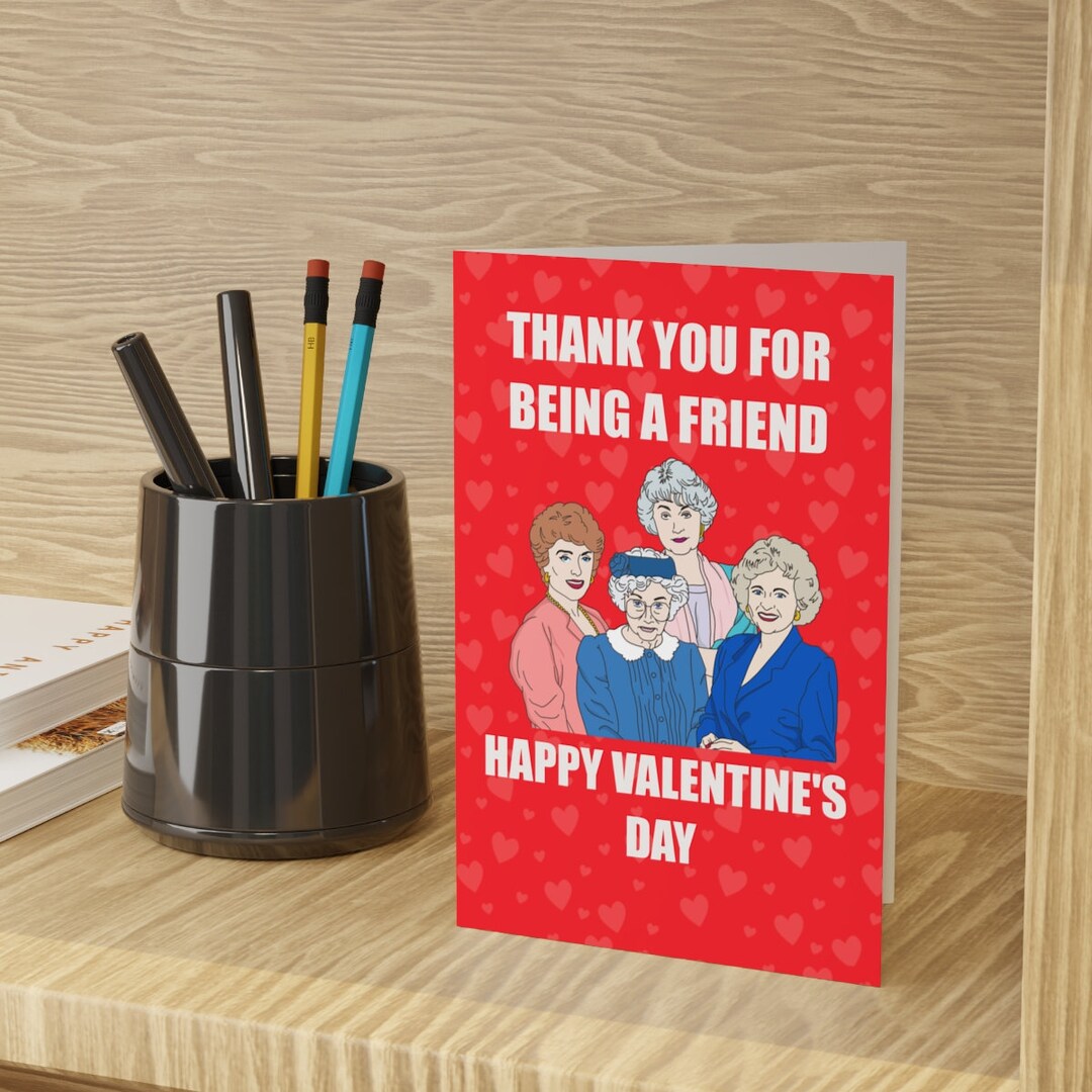 The Golden Girls Thank You for Being Your Friend Happy Valentine's Day ...
