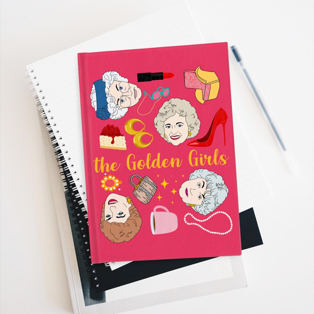 The Golden Girls Notebook | Rose Blanche Sophia Dorothy Hardcover ...