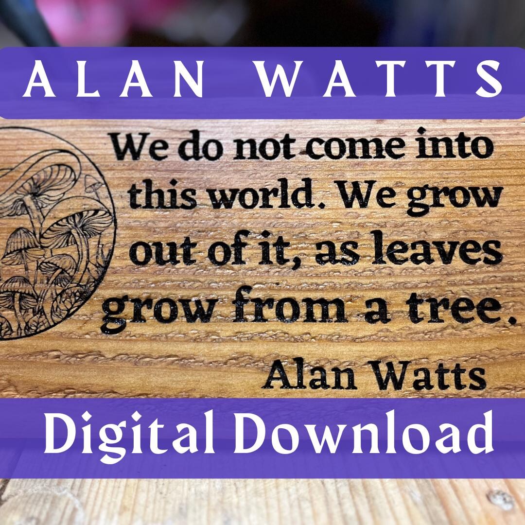 Alan Watts Quote PNG SVG JPEG Great for Projects & Gifts - Etsy