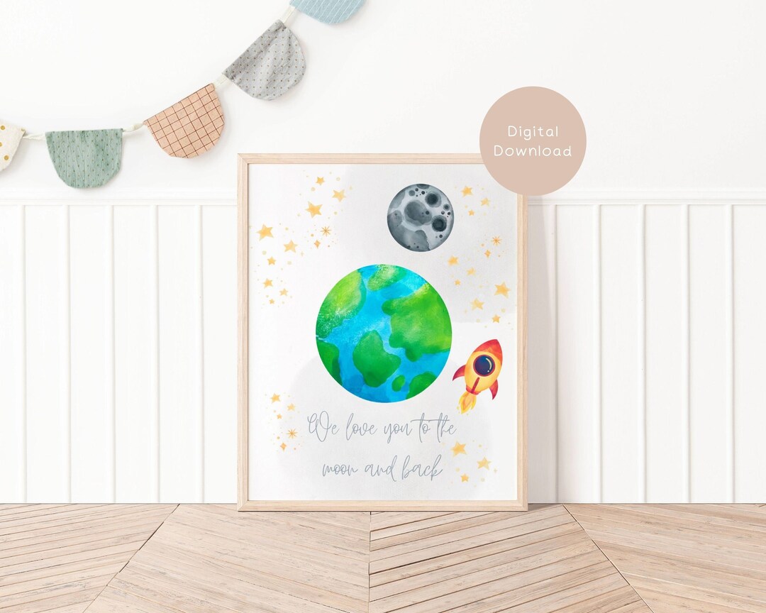We Love You to the Moon and Back Poster, Spaceprint for Nursery Artful ...