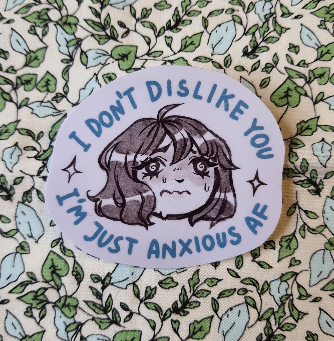 Anxious AF Glossy Vinyl Sticker | Social Anxiety & Mental Health ...