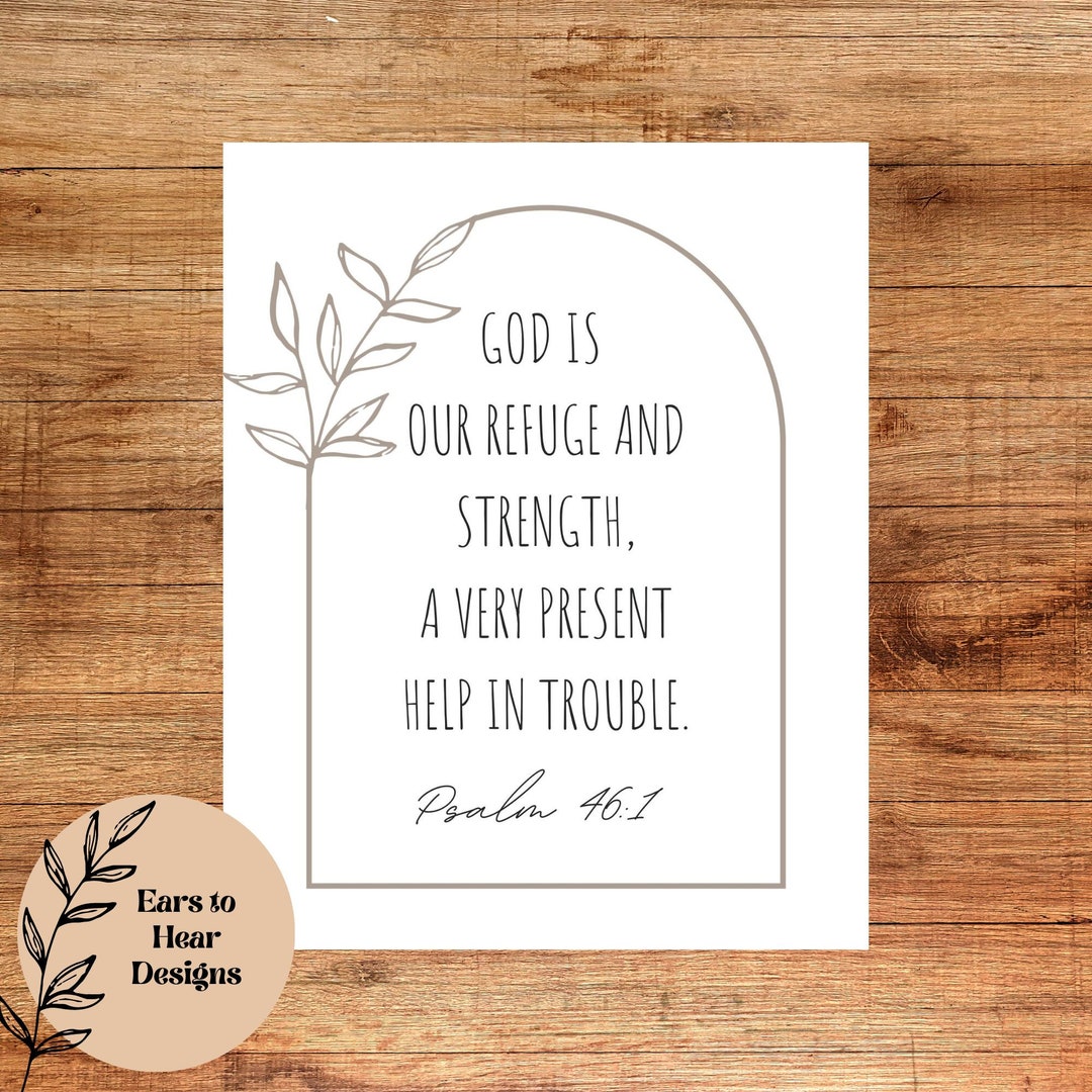 Psalm 46:1, God is Our Refuge and Strength, God is Our Help, Bible ...