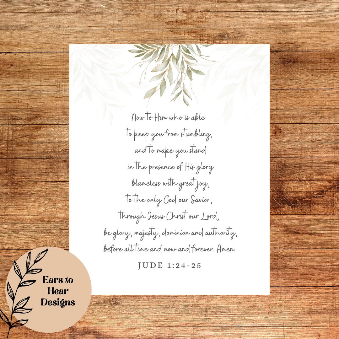 Jude 1:24-25, Now to Him Who is Able to Keep You From Stumbling, Bible ...