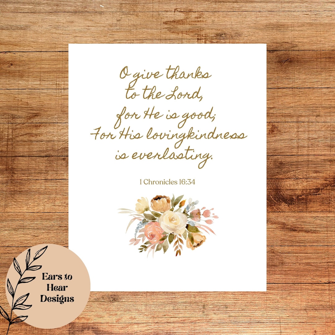 1 Chronicles 16:34, Give Thanks to the Lord, Bible Verse Printable Wall ...