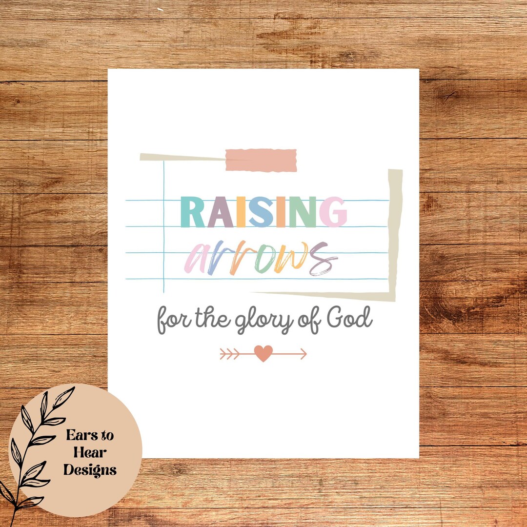 Raising Arrows for the Glory of God, Christian Homeschool Decor, Family ...