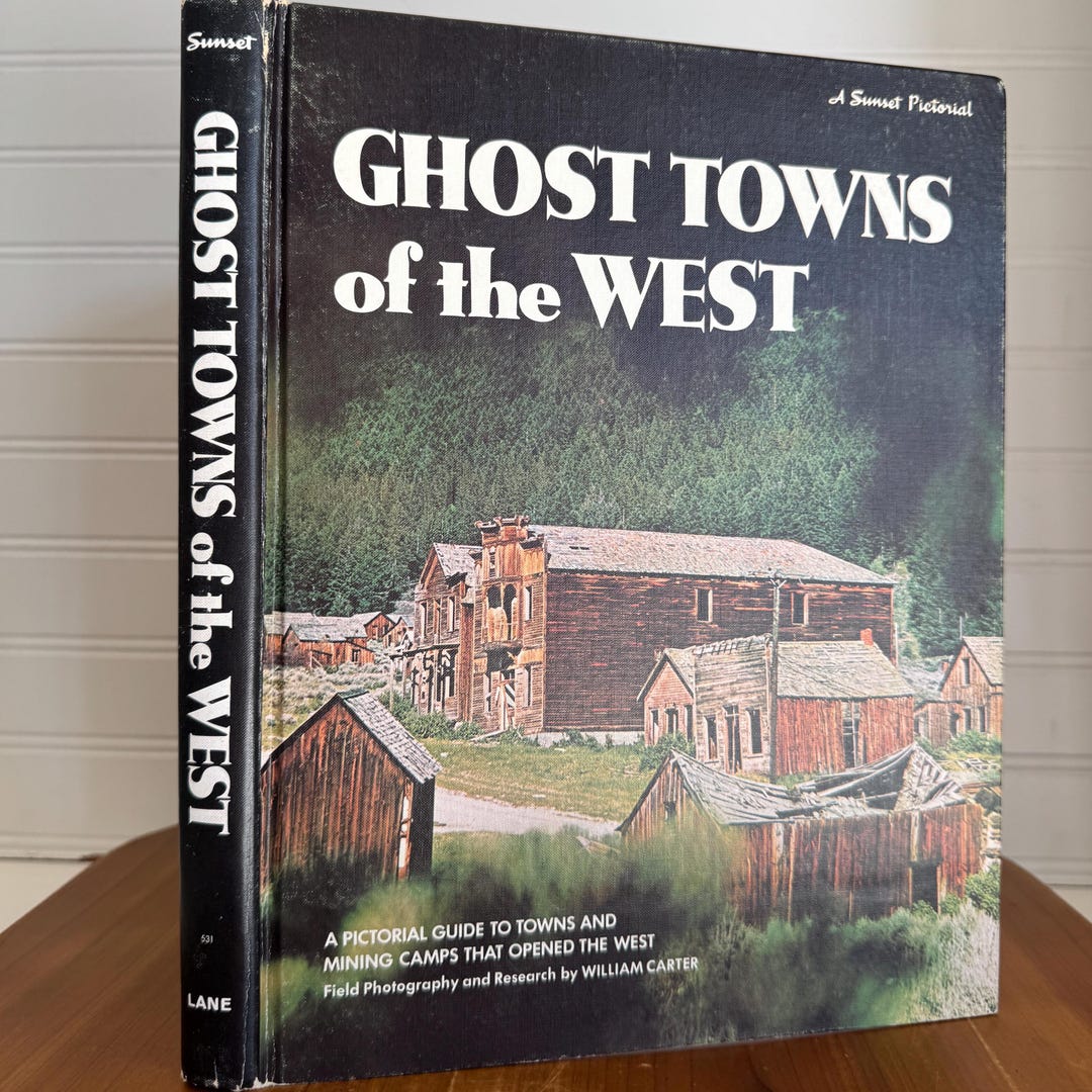 1970's Ghost Towns of the West, A Sunset Pictorial Hardcover Book - Etsy