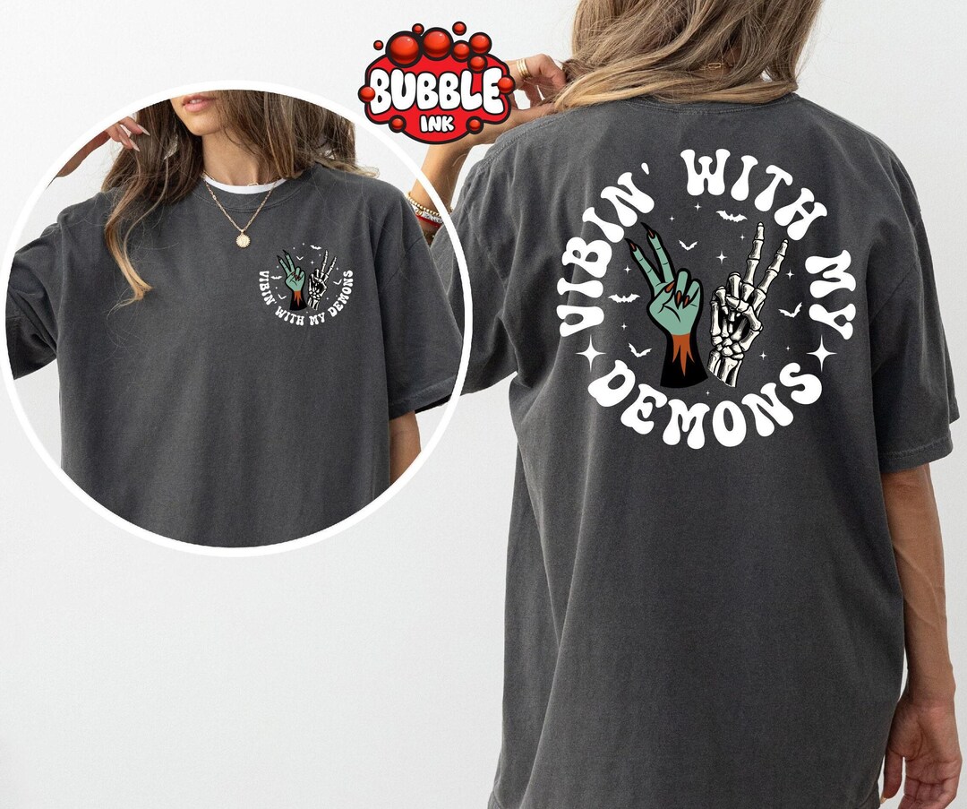 Comfort Colors® Vibin With My Demons Shirt, Funny Skeleton Shirt ...