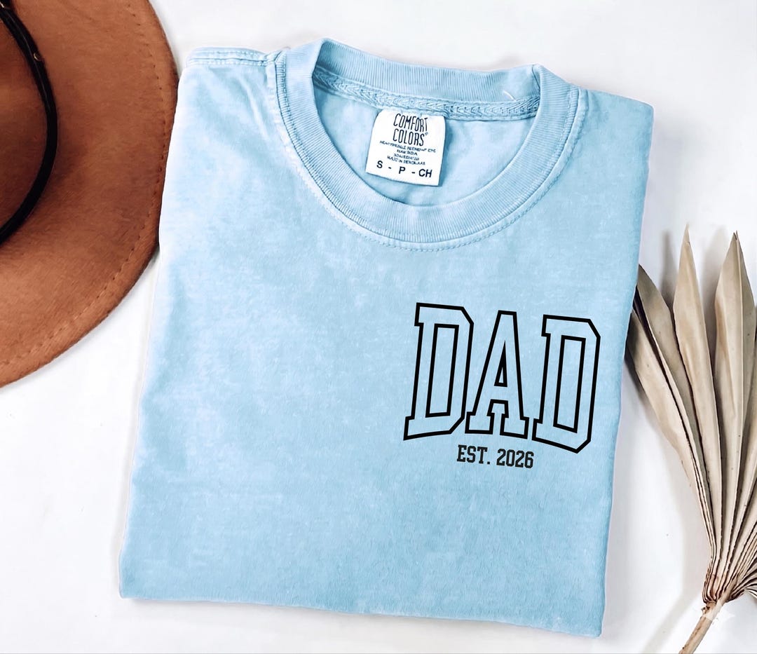 Comfort Colors® Custom Dad Shirt, Custom Dad Est Shirt, Cute Fathers ...