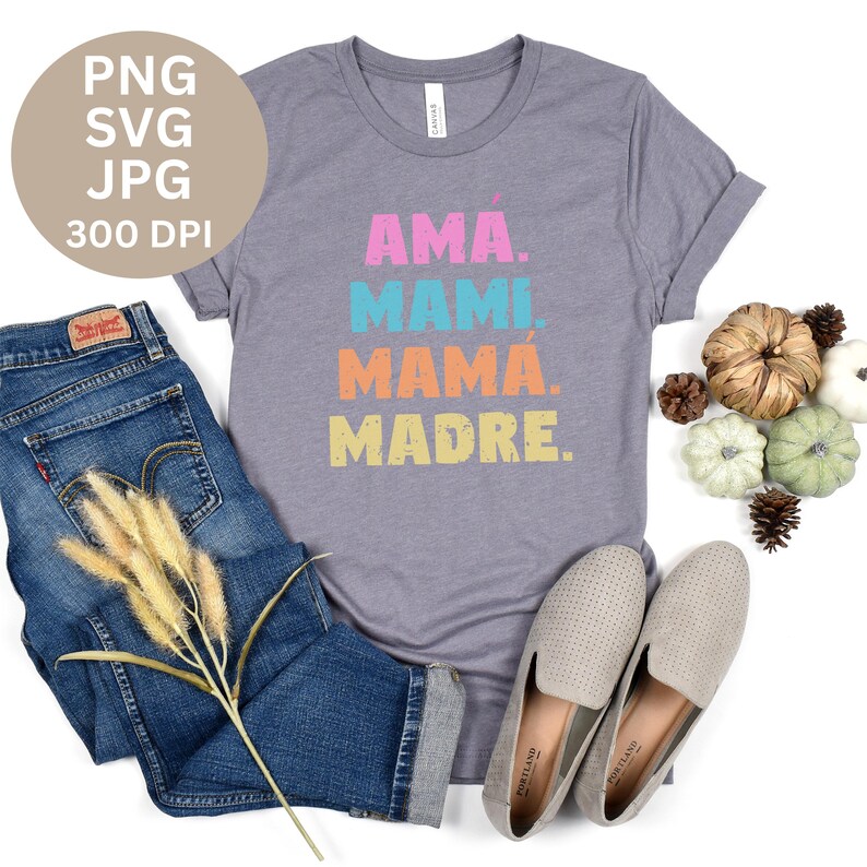Spanish Mama Madre Mami PNG SVG JPG | Latina Mom Quotes (digital ...