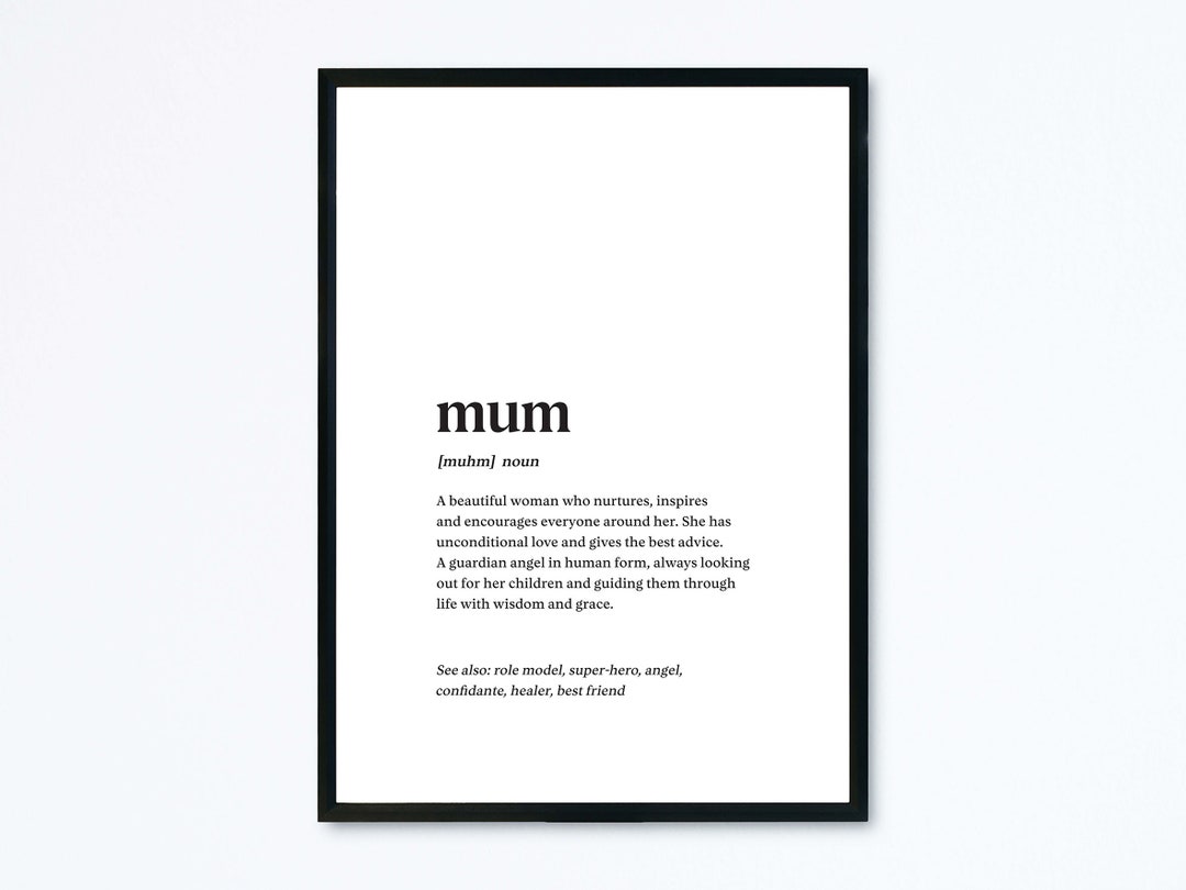 Mum Definition Print | Mother's Day Gift (digital Download) - Etsy
