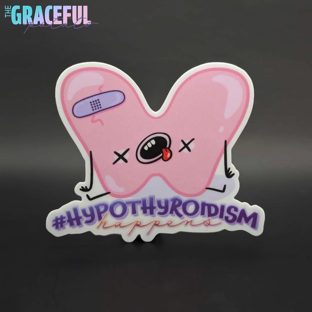Hypothyroidism Happens Vinyl Sticker | Chronic Illness | Graves Disease ...
