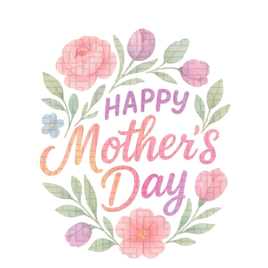 Happy Mothers Day PNG Sublimation, Floral PNG Watercolor Mother's Day ...