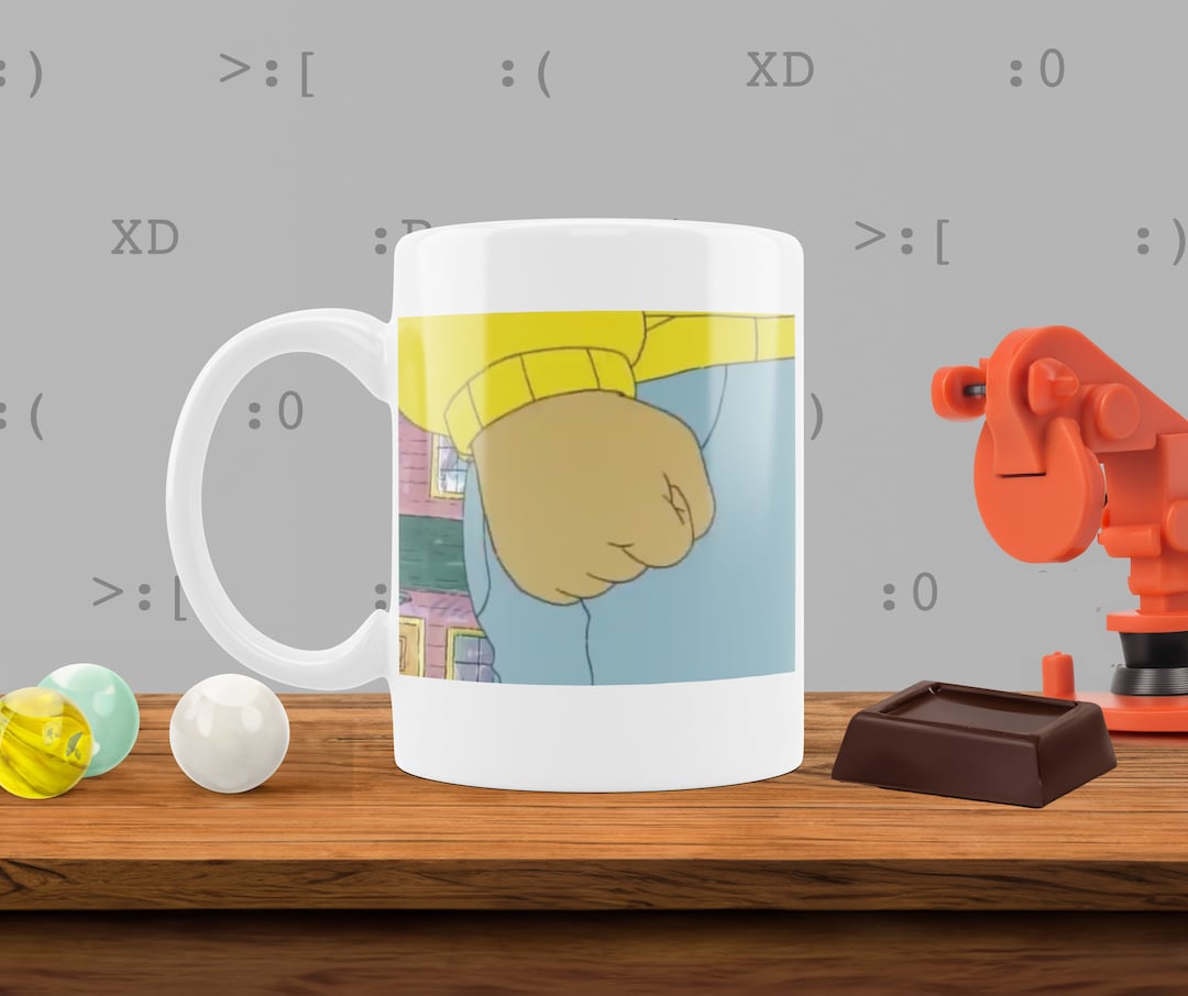 Arthur's Fist Meme Mug, Meme Coffee Mug, Meme Mug, Funny Mug, Dank Mug ...