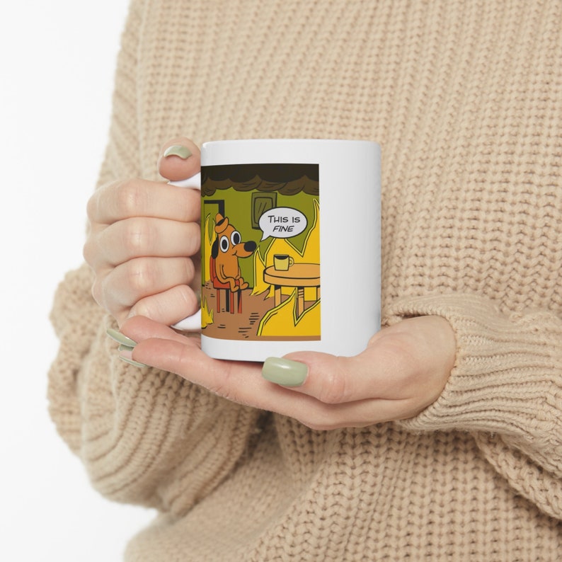 This is Fine Meme Mug, Meme Coffee Mug, Funny Mugs, Funny Coffee Mug ...