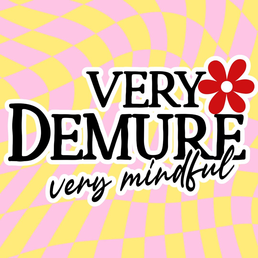 Very Demure Vinyl Sticker Funny Meme Trending Meme Large Sticker Decal ...