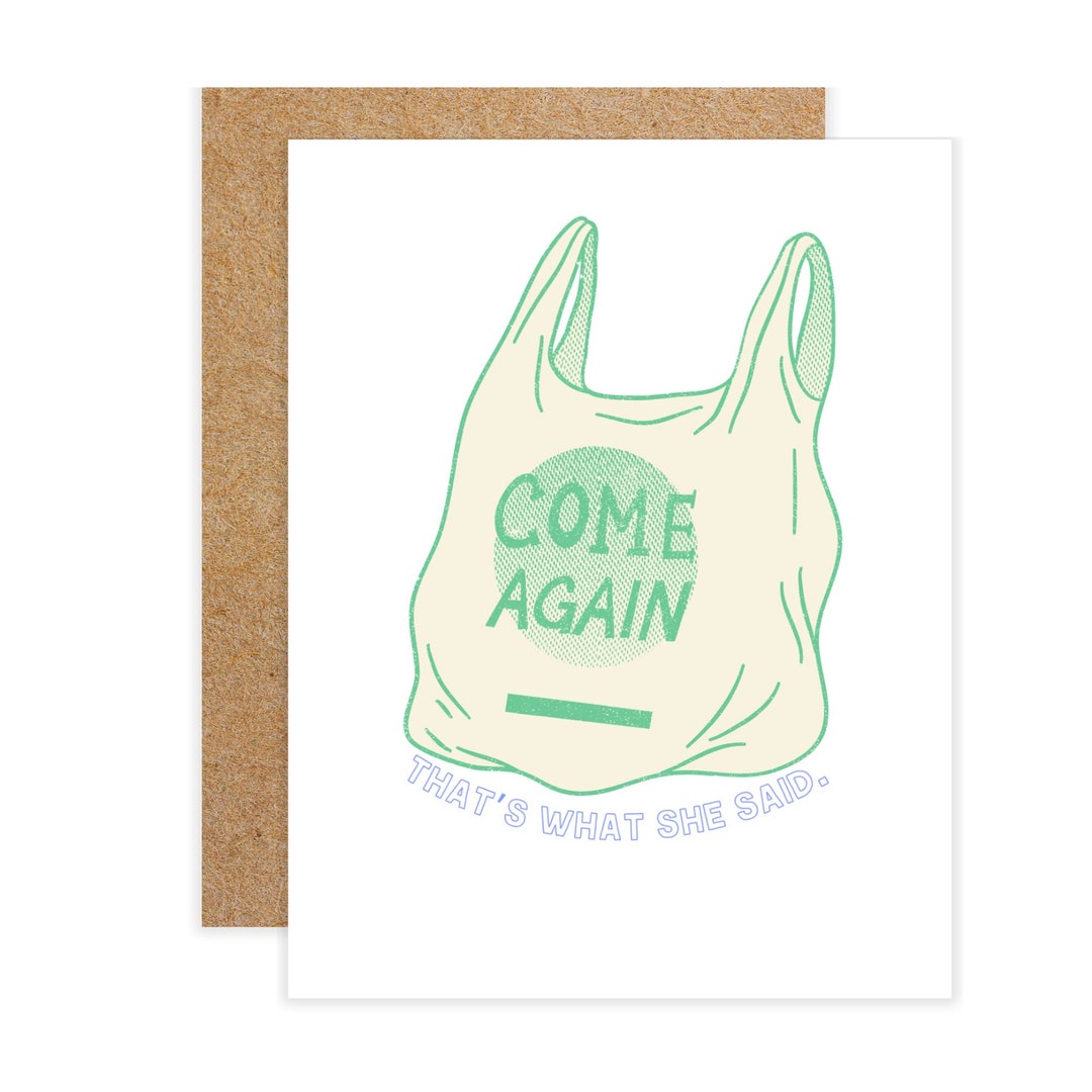 Adult Humor Greeting Card, Come Again That's What She Said, Snarky Card ...