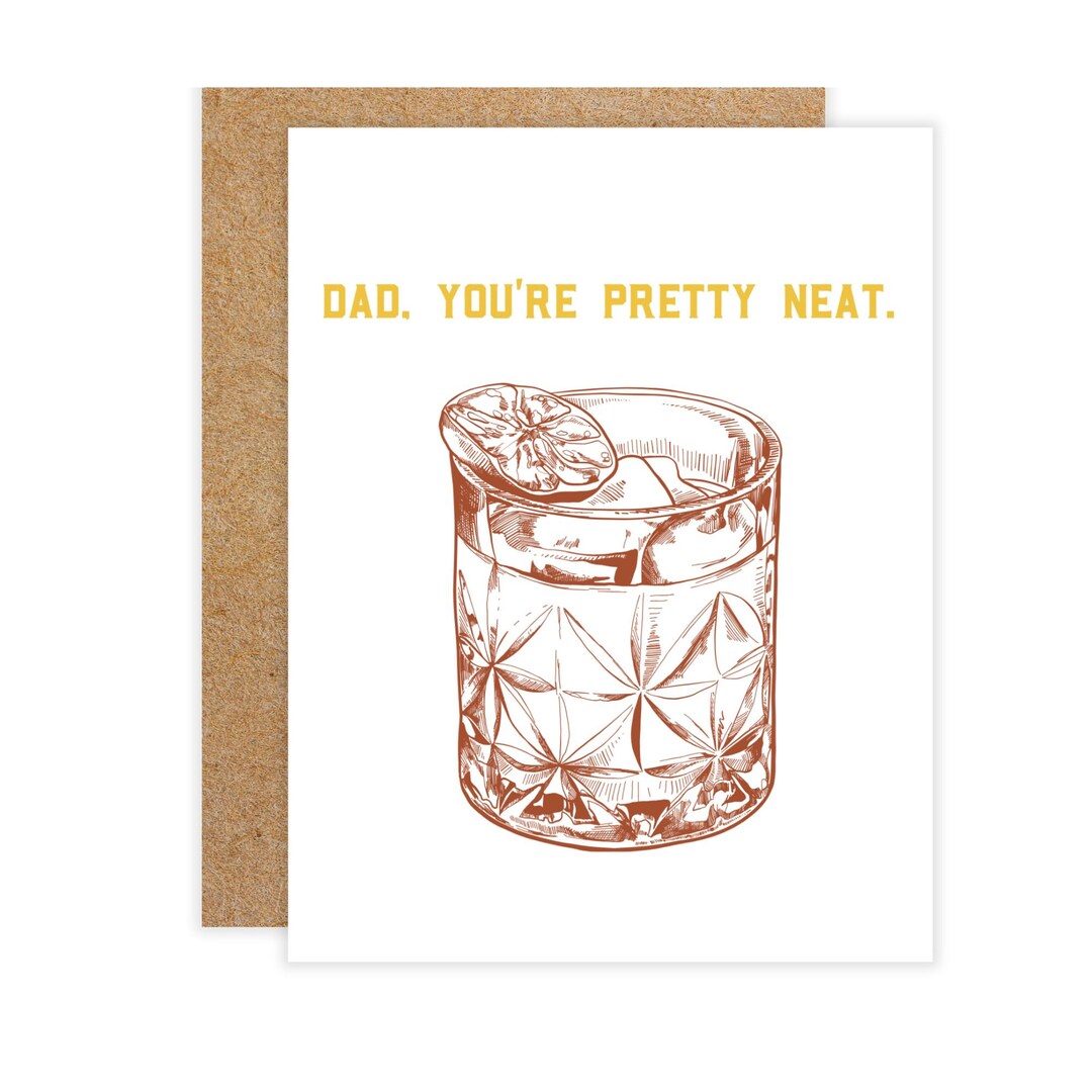 Adult Humor Greeting Card, Dad You're Neat Old Fashioned, Cocktail Card ...