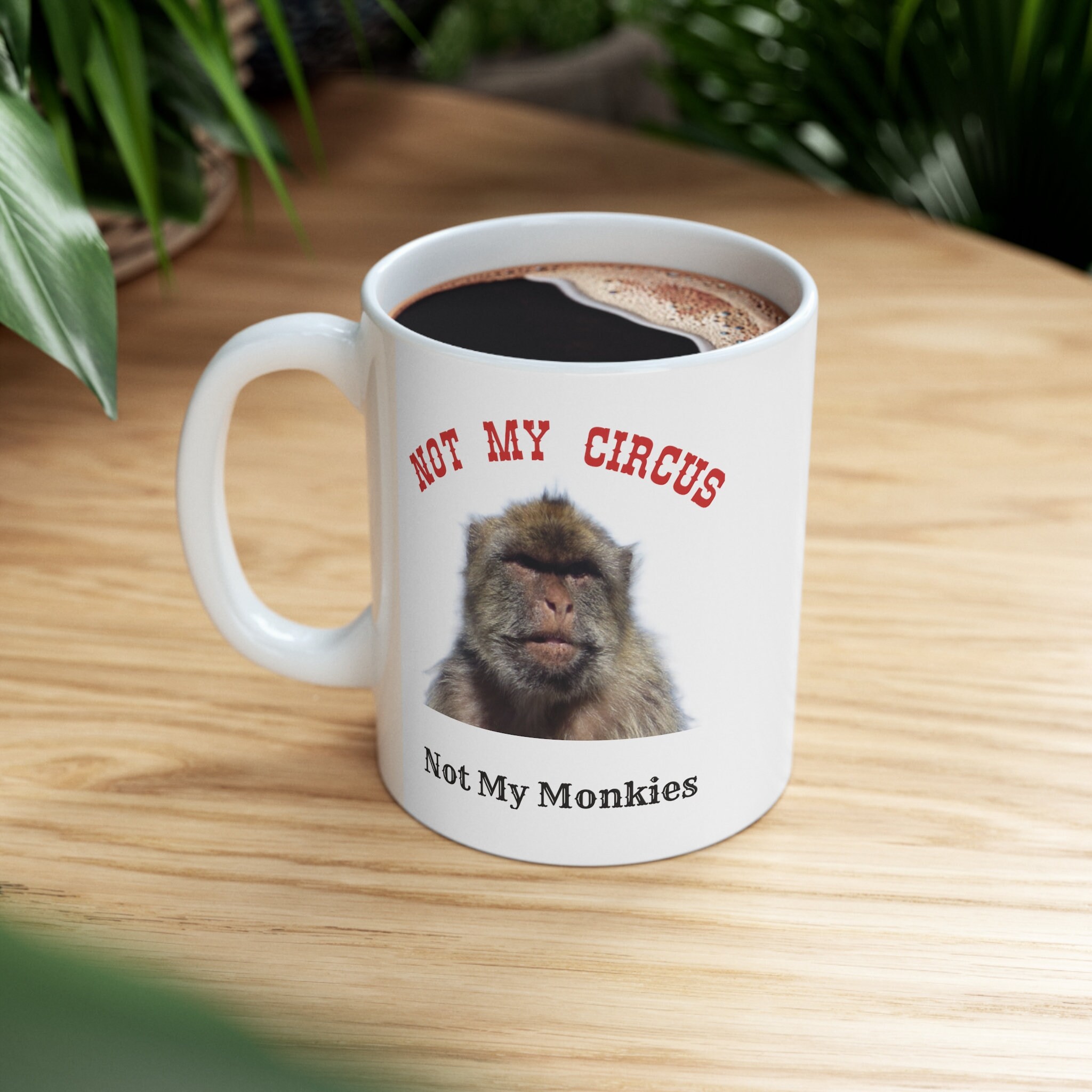 Not My Circus Not My Monkeys Mug Cute Monkey Funny Coworker - Etsy