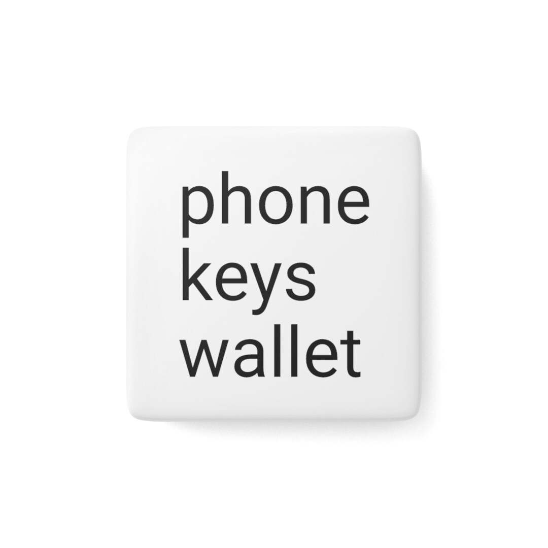 Phone Keys Wallet ADHD Reminder Porcelain Magnet - Etsy